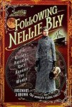 Following Nellie Bly—Her Record-Breaking Race Around the World ...